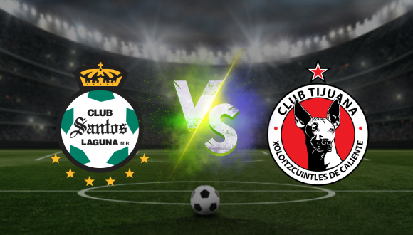 Santos vs Tijuana - Pronóstico deportivo hoy Liga MX