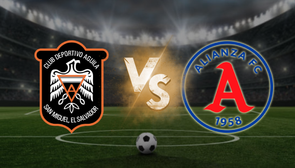 Águila vs Alianza: Apuests - Primera División de El Salvador