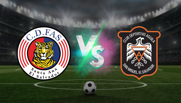 FAS vs Águila: Pronóstico y apuesta Primera División El Salvador