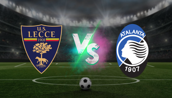 Lecce vs Atalanta: Pronóstico Serie A - Cuotas 19/08/2024