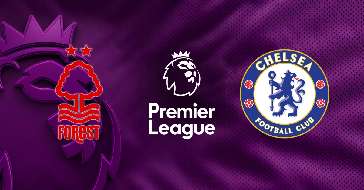 Nottingham Forest vs. Chelsea | Pronóstico Premier League