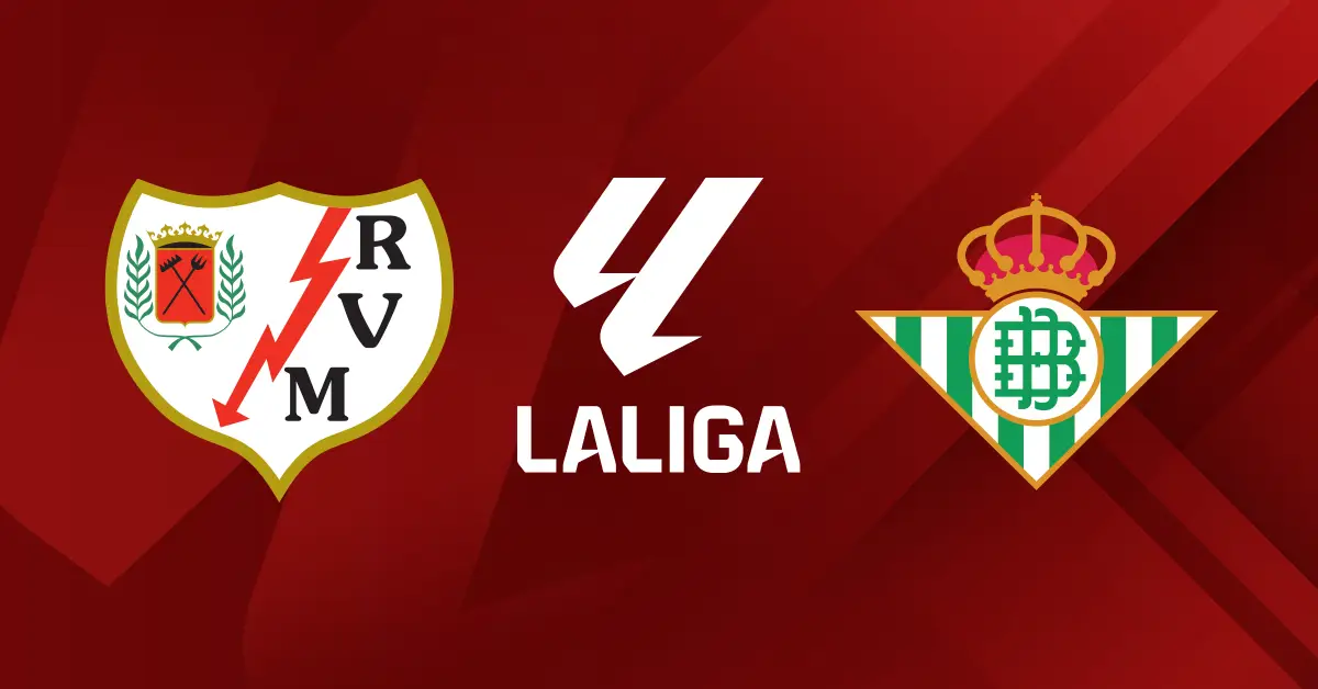 Rayo vs Betis pronóstico LaLiga | Apuesta Fútbol de España